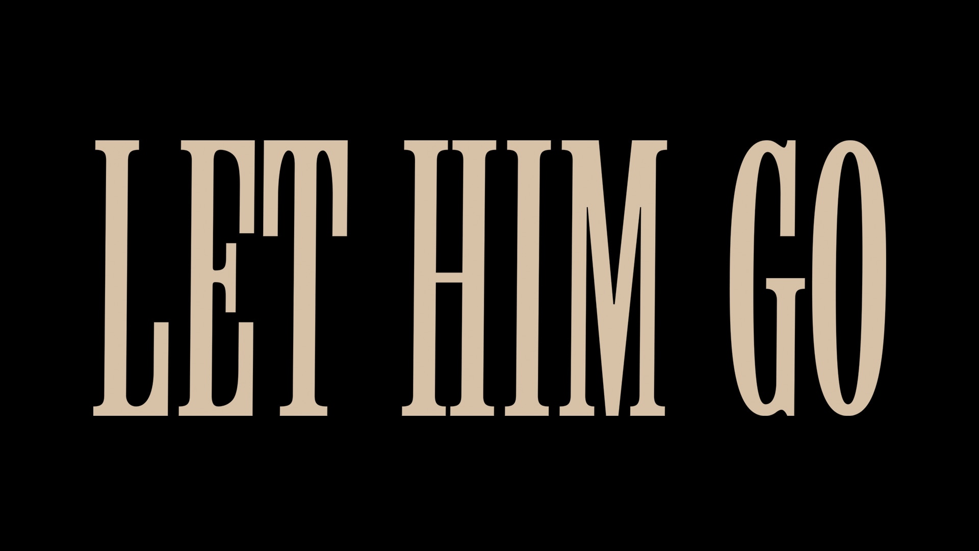 Let Him Go - NBC.com