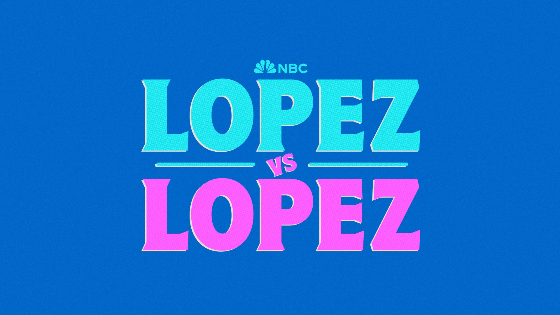 Lopez vs Lopez - NBC.com