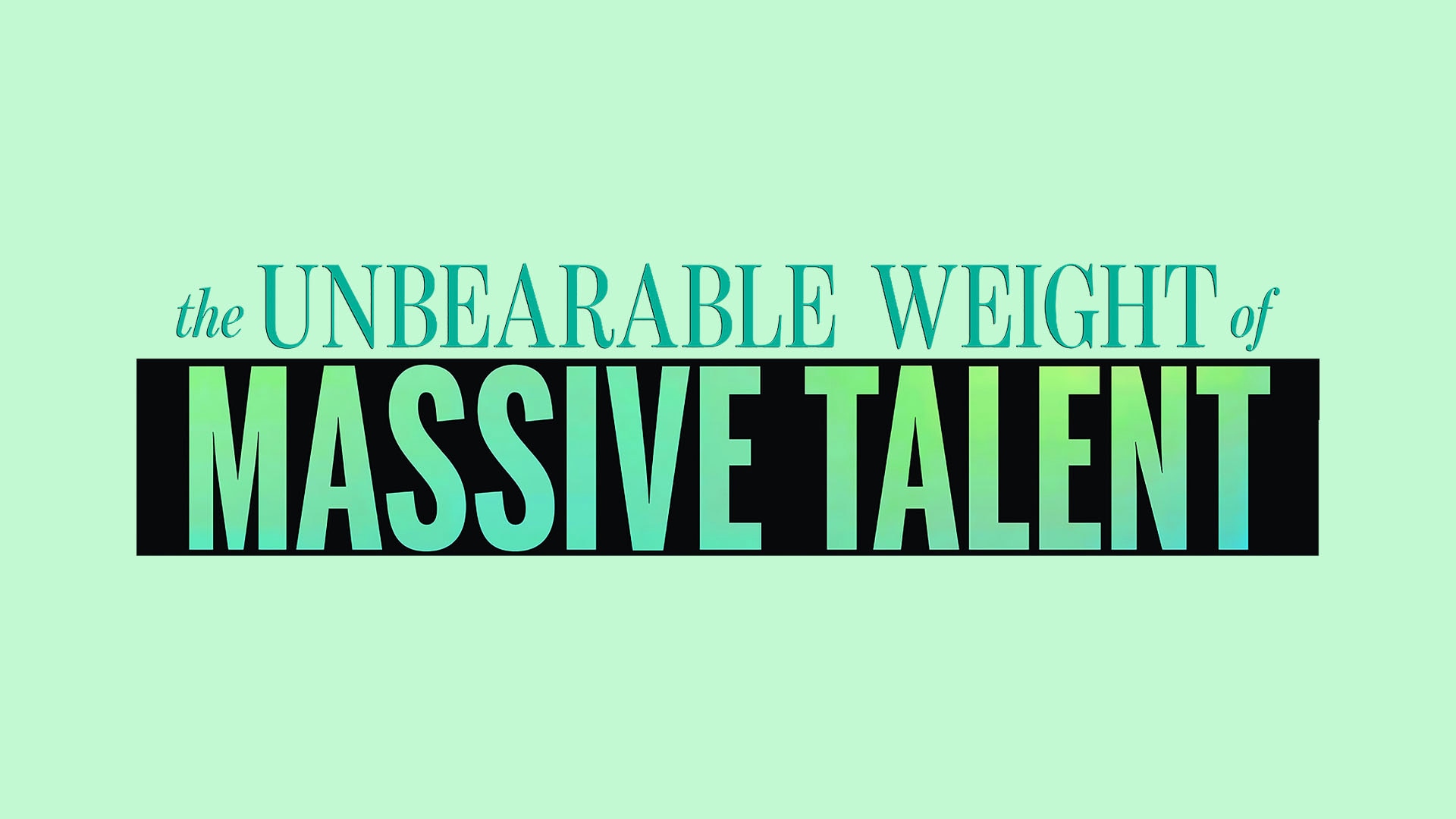 The Unbearable Weight of Massive Talent - NBC.com
