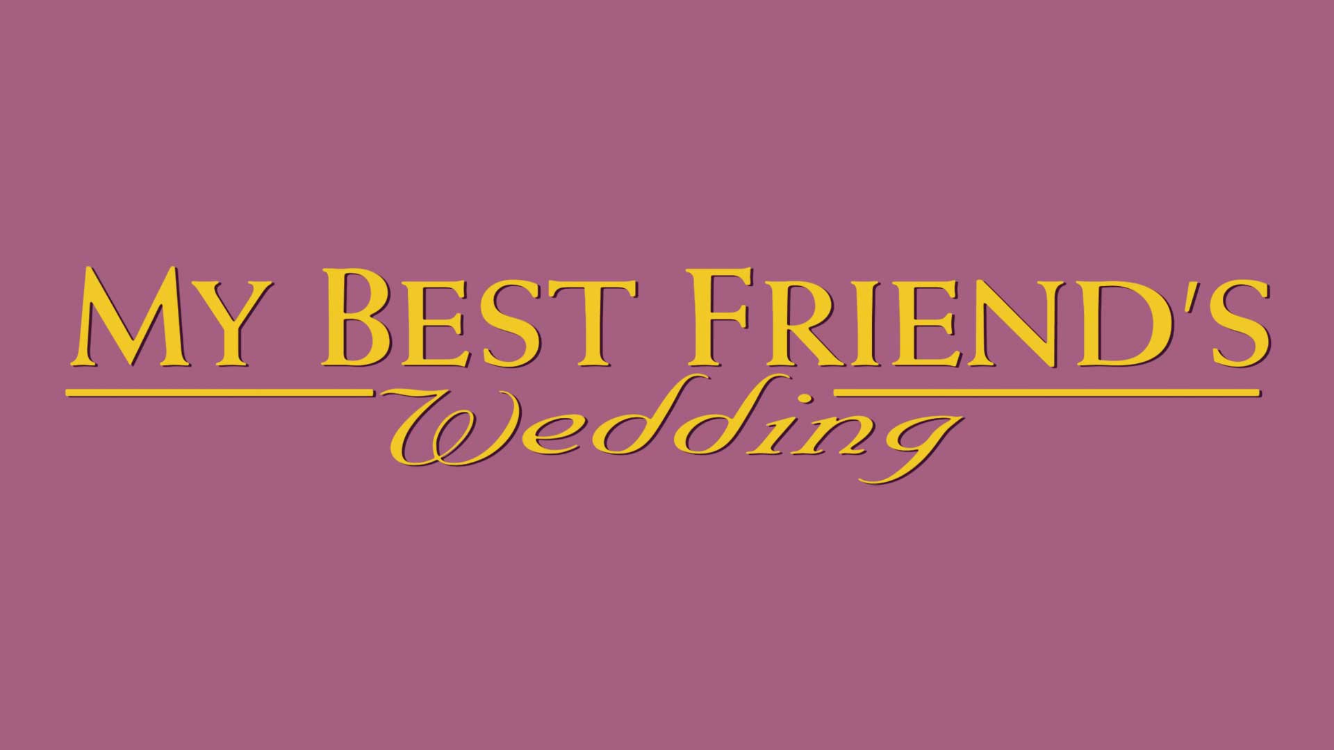 My Best Friend's Wedding - NBC.com