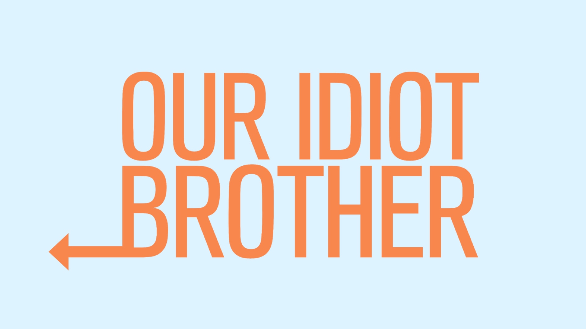 Our Idiot Brother - NBC.com
