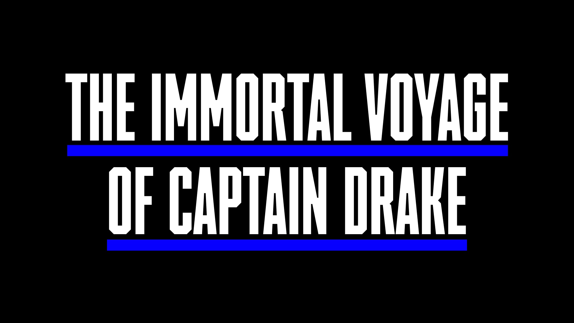 The Immortal Voyage Of Captain Drake - NBC.com