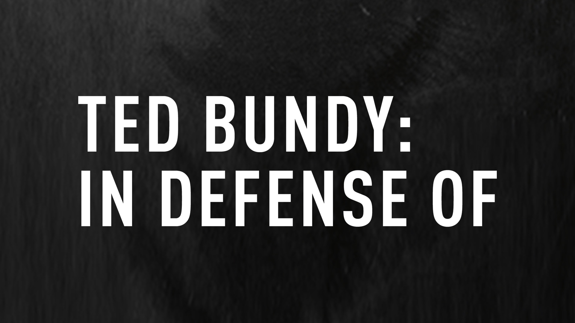 Ted Bundy: In Defense Of - NBC.com