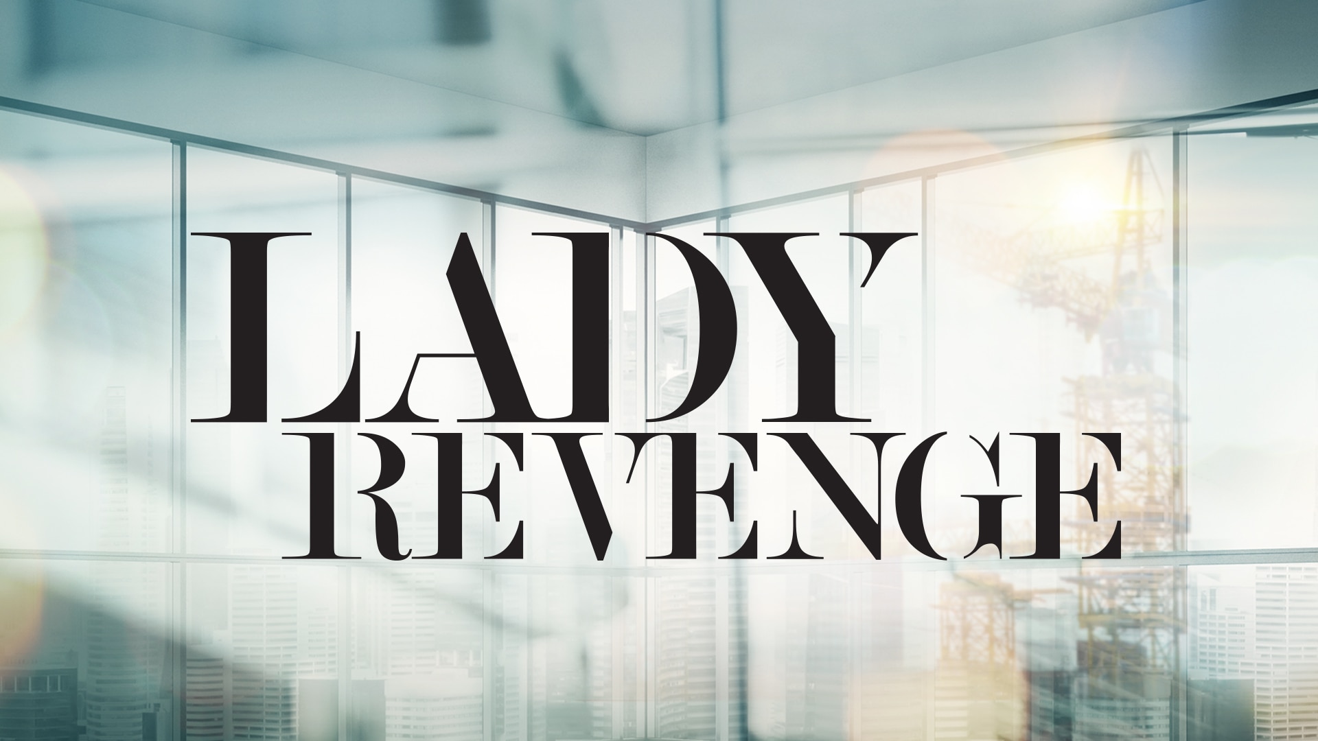 Lady Revenge - NBC.com