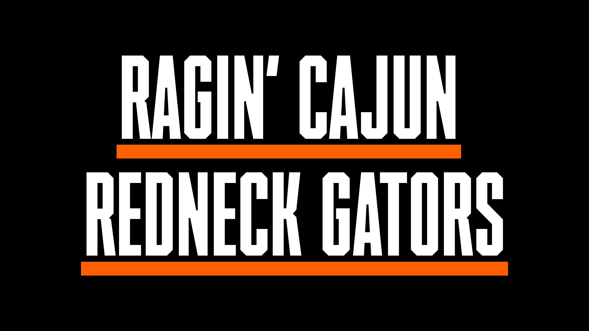 Ragin' Cajun Redneck Gators - NBC.com