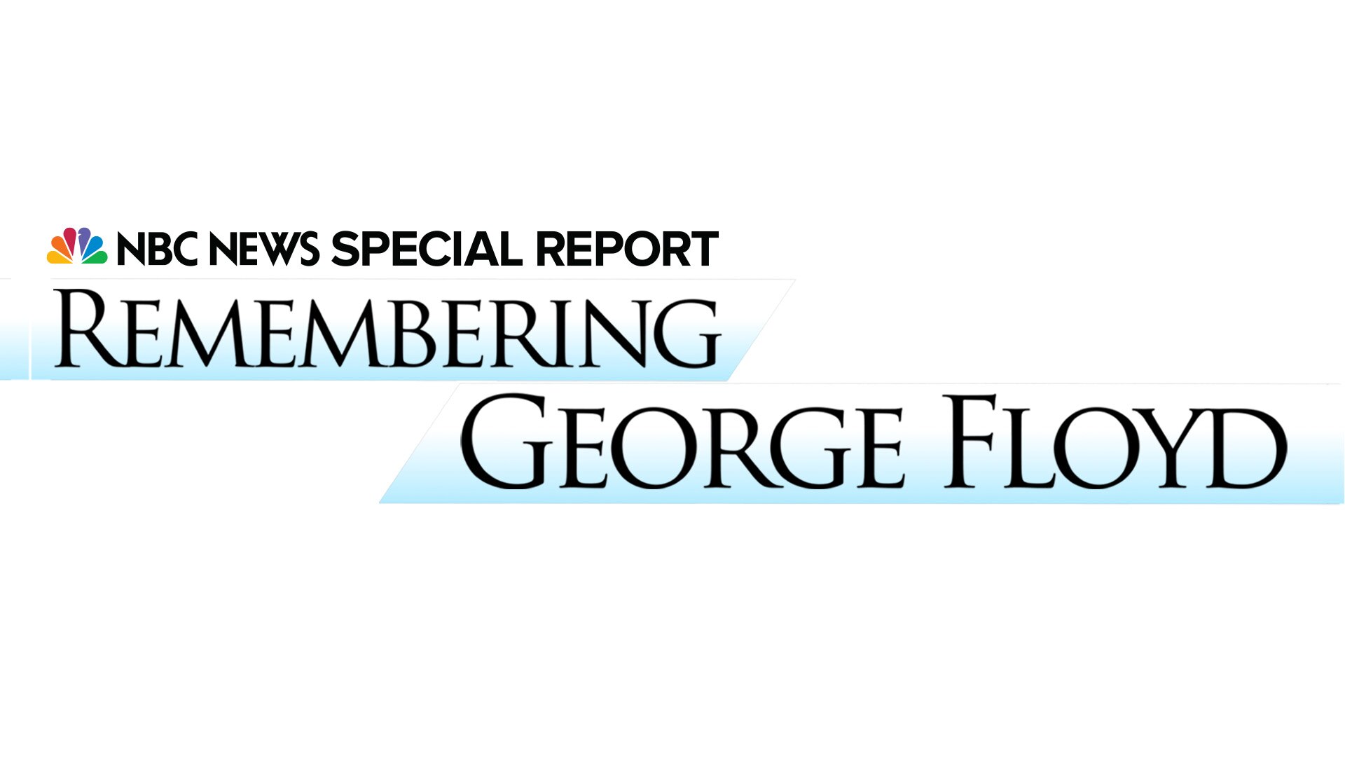 Remembering George Floyd - NBC.com