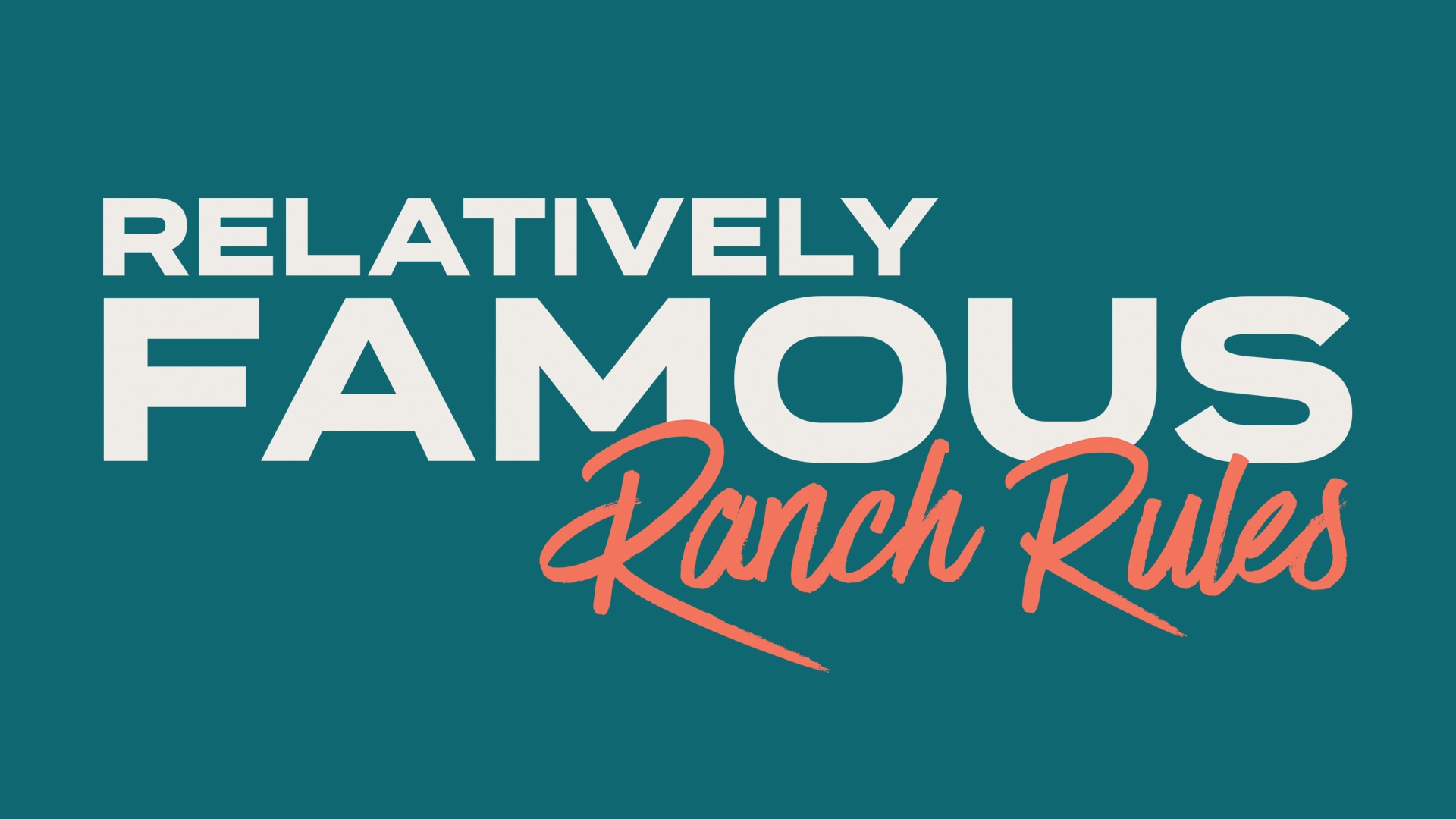 Relatively Famous: Ranch Rules - NBC.com