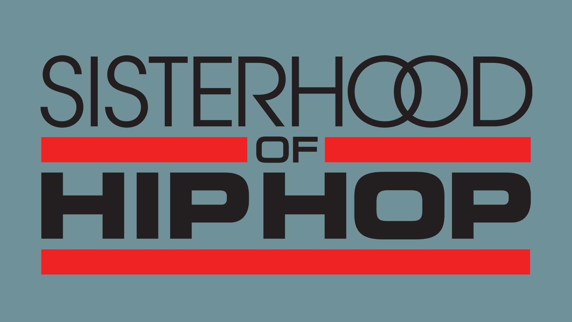 Sisterhood of Hip Hop - NBC.com