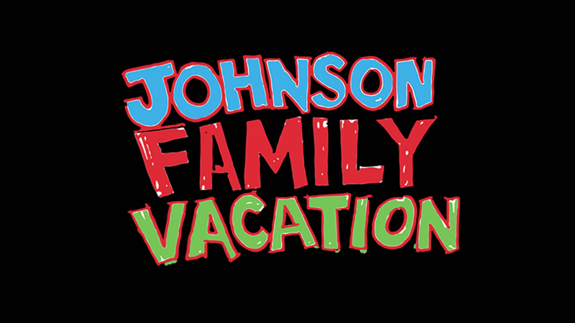 Johnson Family Vacation - NBC.com