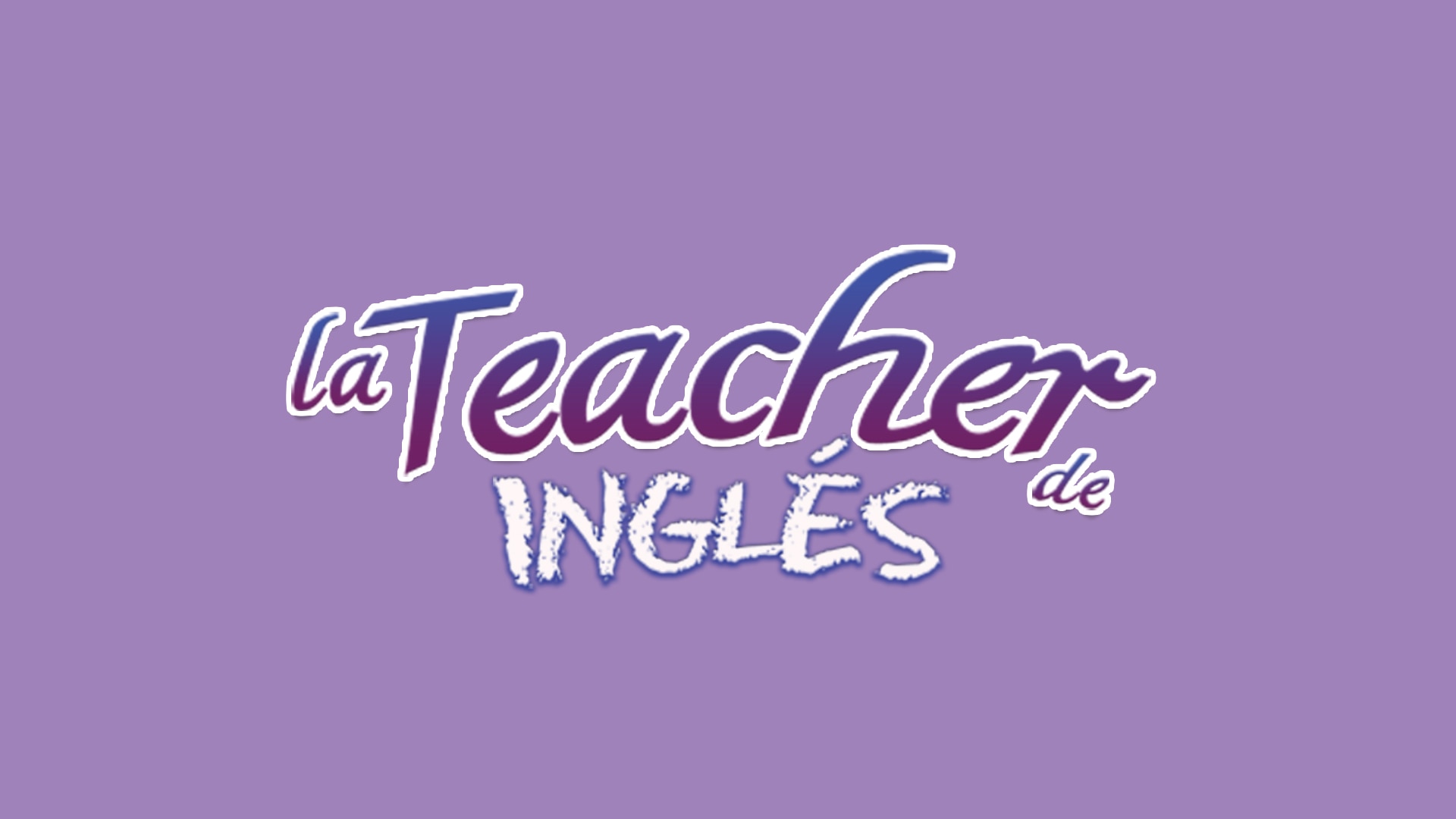 La Teacher de Inglés - NBC.com