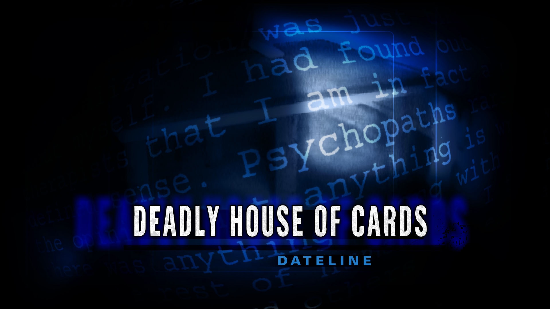 Watch Dateline Episode: Saturday Night Mystery: Deadly House of Cards - NBC.com