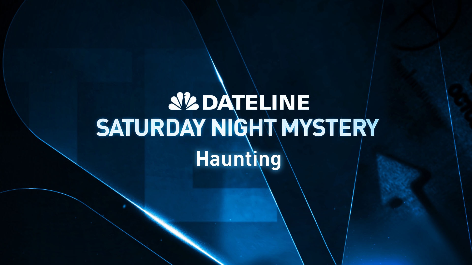 Watch Dateline Episode: Haunting - NBC.com