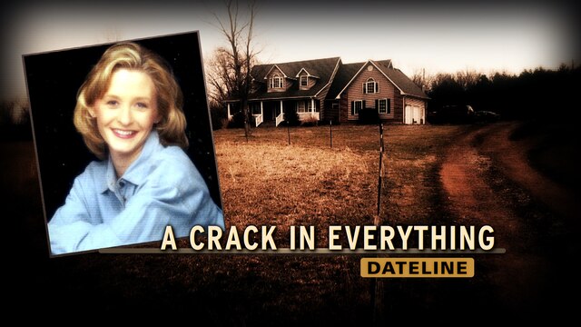 Watch Dateline Episode: A Crack in Everything - NBC.com