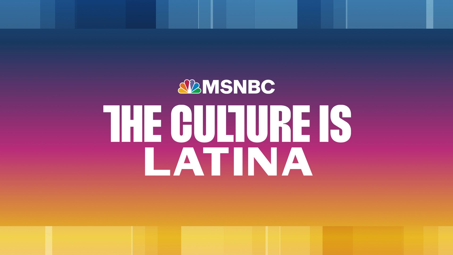 The Culture Is: Latina - NBC.com