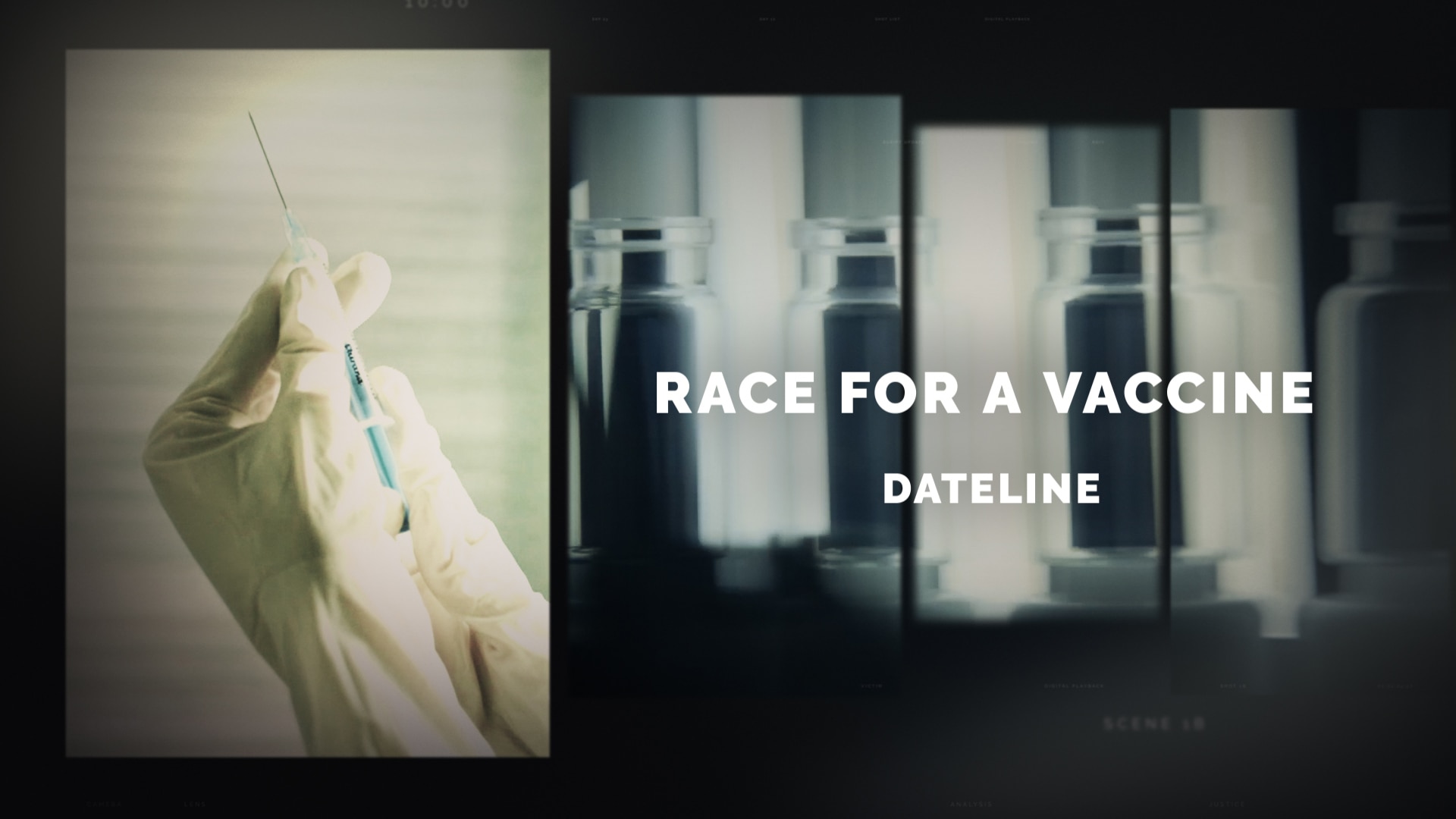 Watch Dateline Episode: Race for a Vaccine - NBC.com