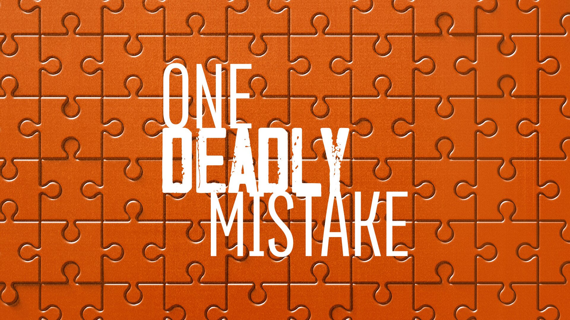 One Deadly Mistake - NBC.com