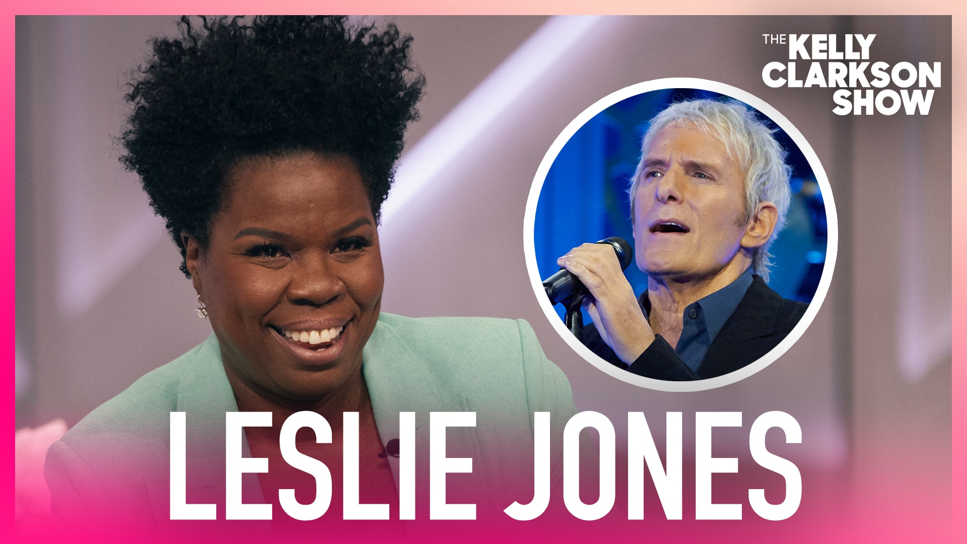 Watch The Kelly Clarkson Show Official Website Highlight Leslie Jones Convinced Michael