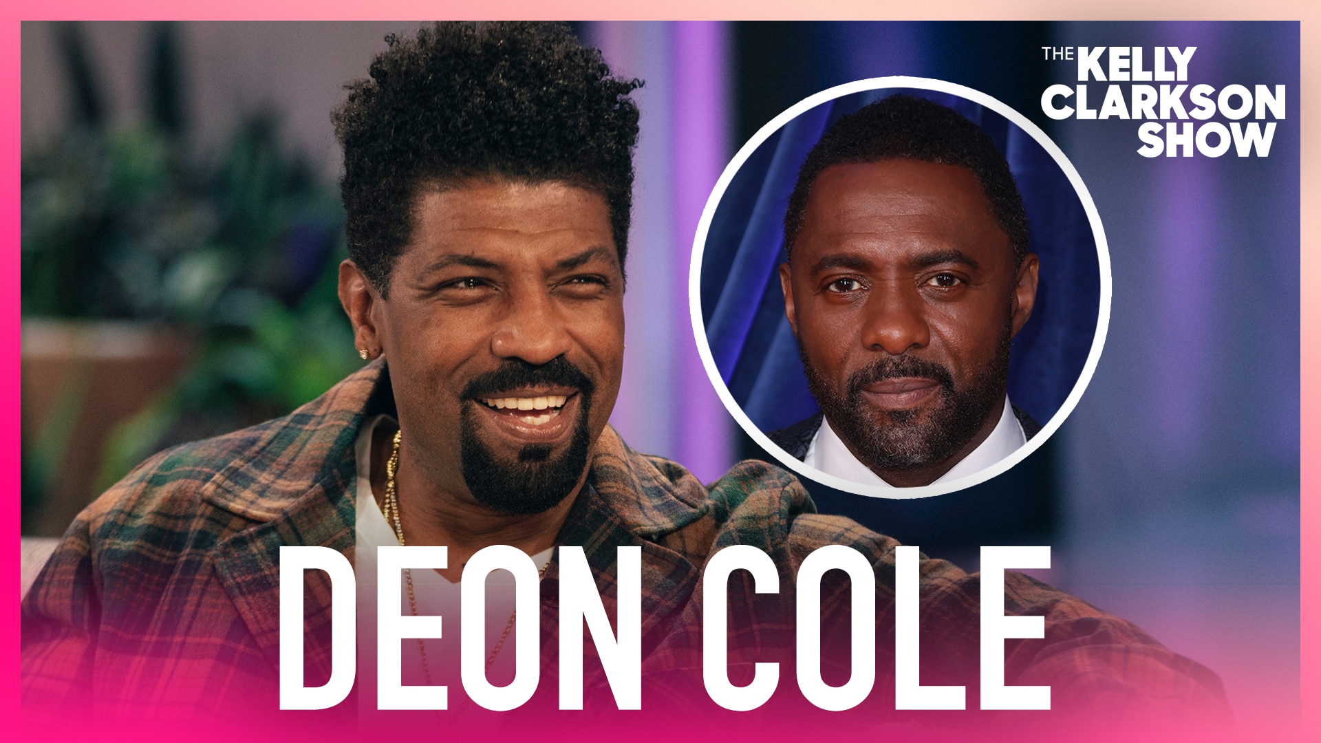 Watch The Kelly Clarkson Show - Official Website Highlight: Deon Cole & Idris Elba Actually ...