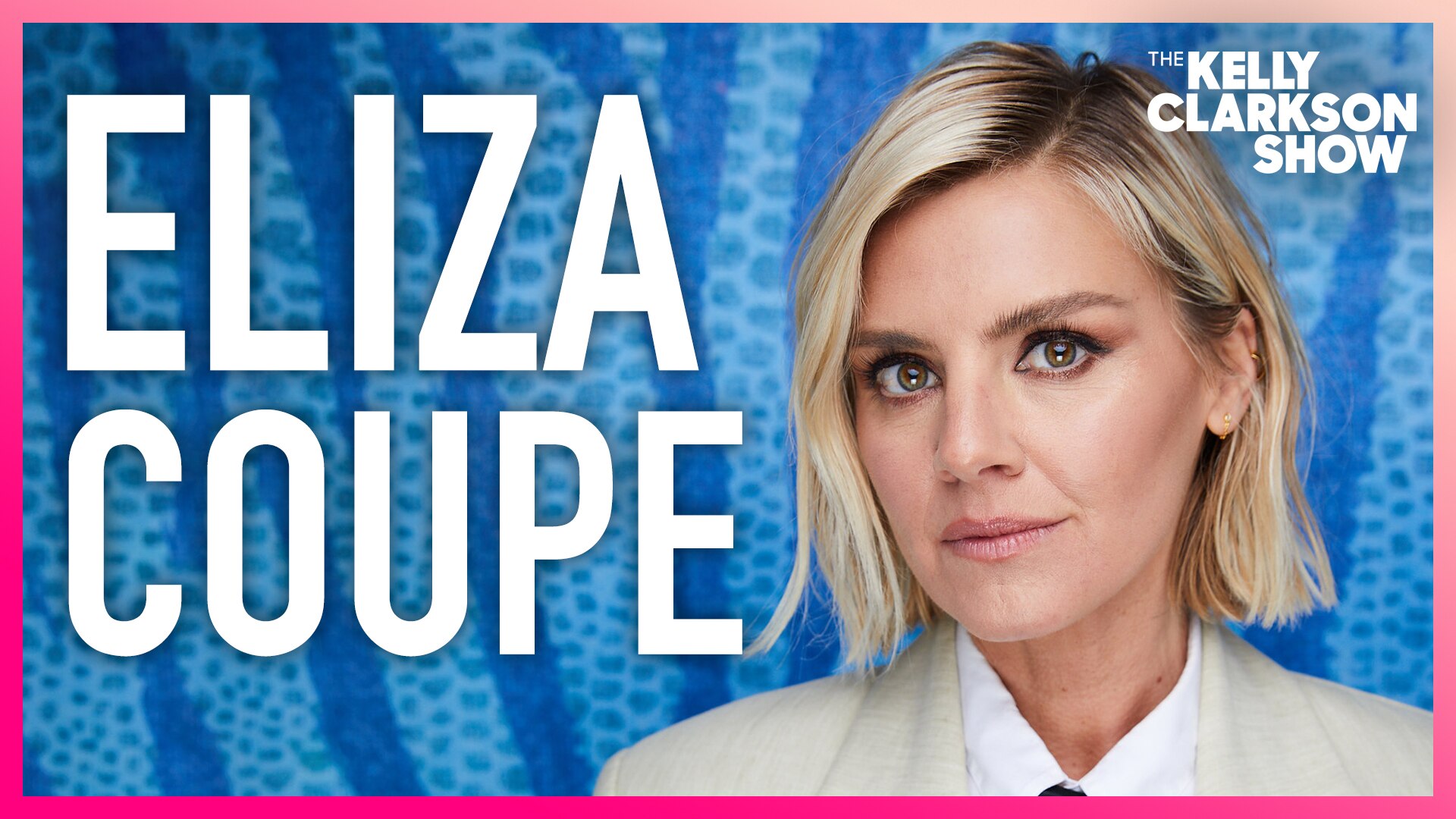 Watch The Kelly Clarkson Show - Official Website Highlight: Eliza Coupe ...