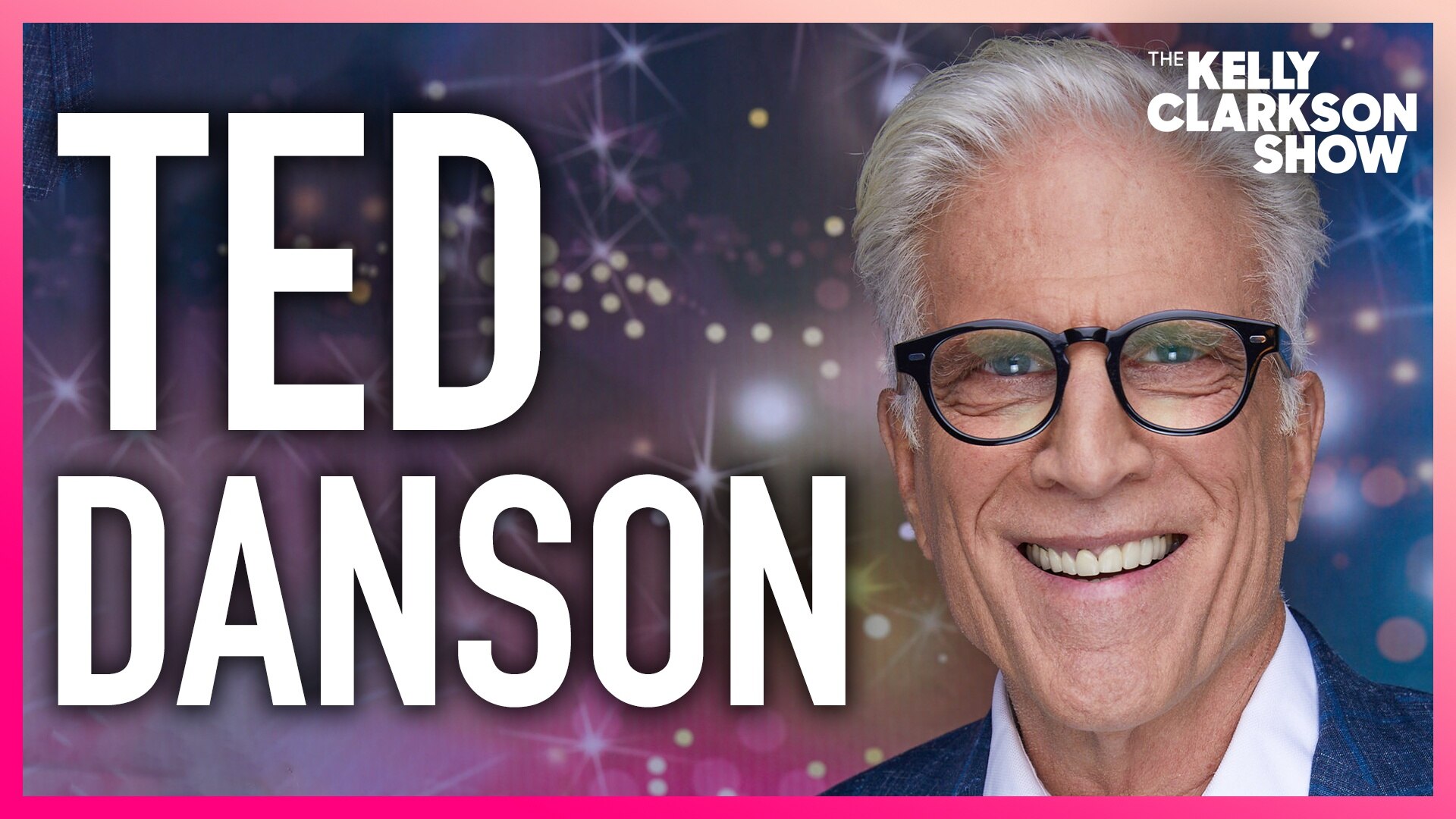 Watch The Kelly Clarkson Show - Official Website Highlight: Ted Danson ...
