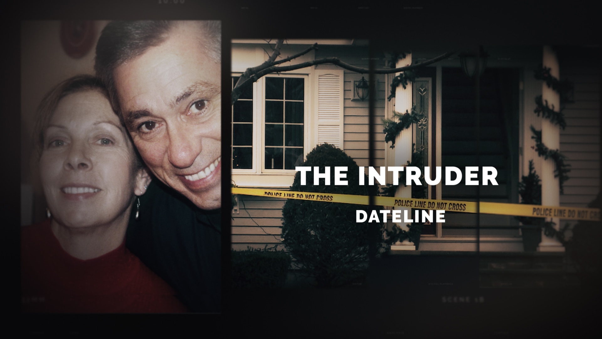 Watch Dateline Episode: The Intruder - NBC.com
