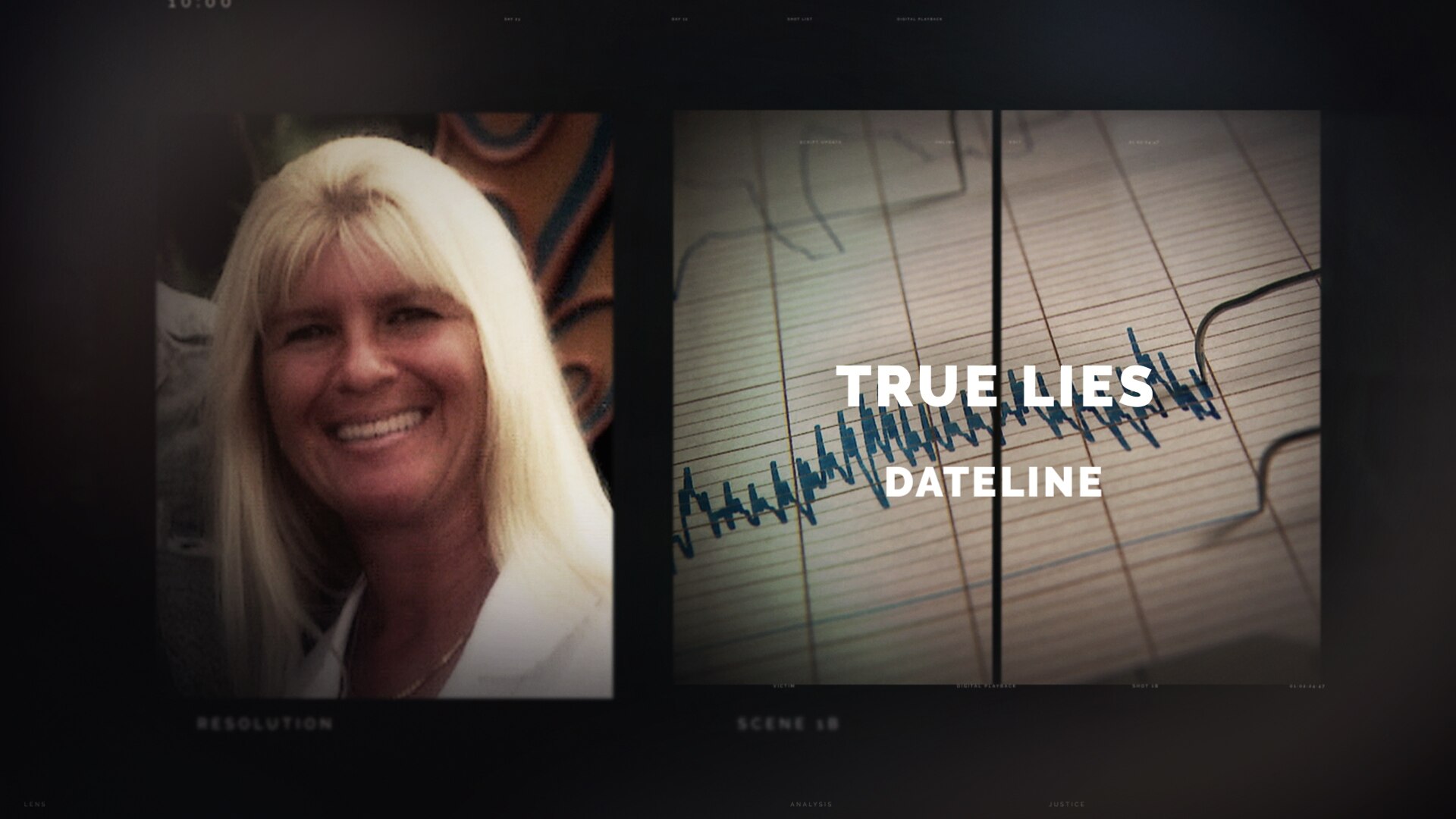 Watch Dateline Episode: True Lies - NBC.com