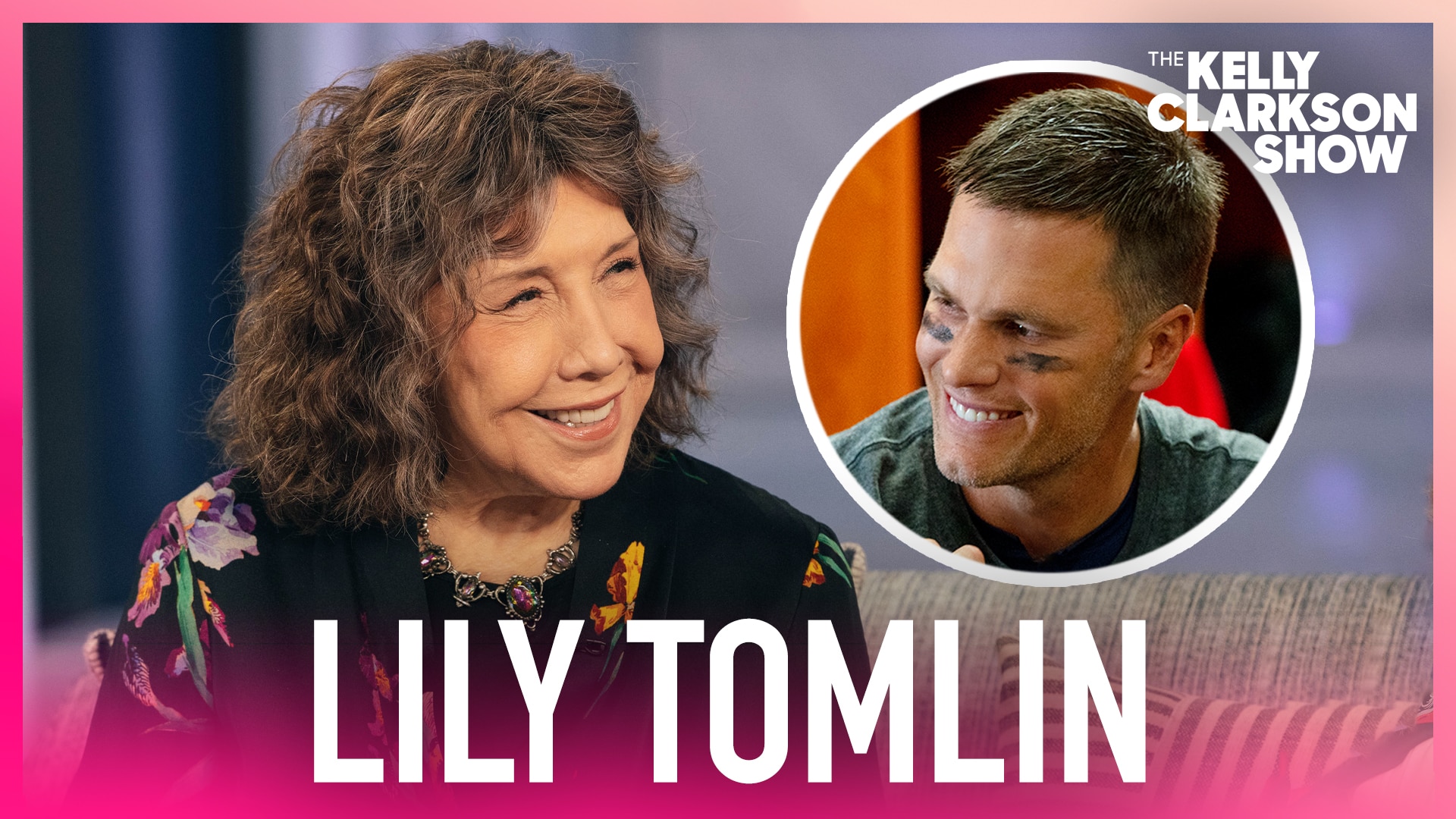 Watch The Kelly Clarkson Show - Official Website Highlight: Tom Brady ...