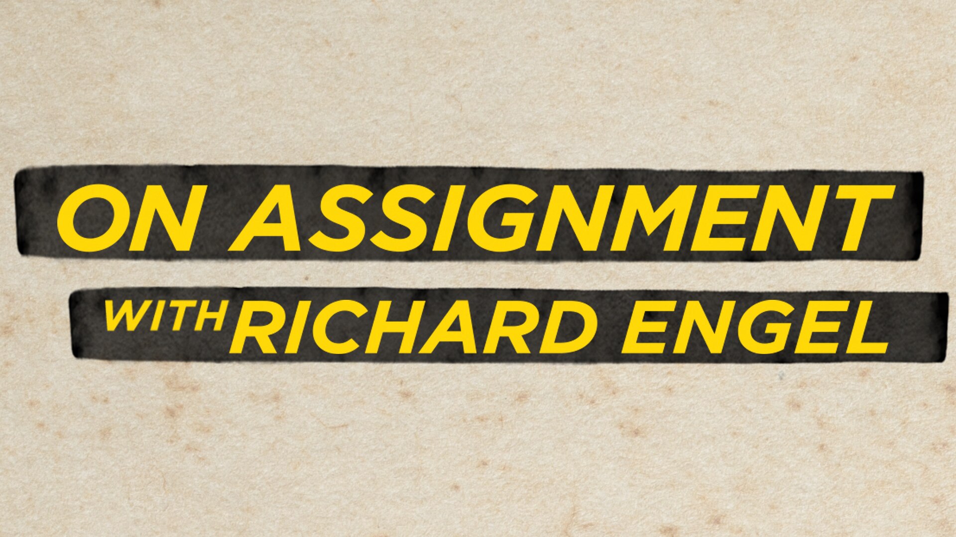 On Assignment with Richard Engel - NBC.com